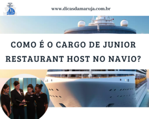 Como é o Cargo de Junior Restaurant Host no Navio? - ⚓Blog Dicas Da Maruja⚓